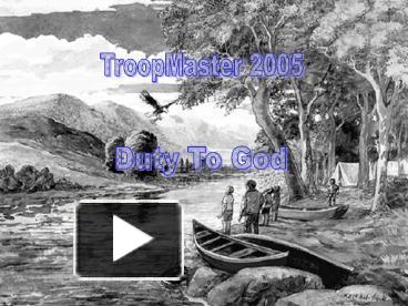 TroopMaster 2005 presentation | free to view