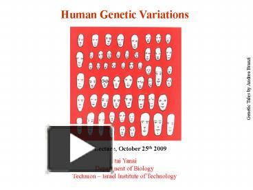 Human Genetic Variations presentation | free to view