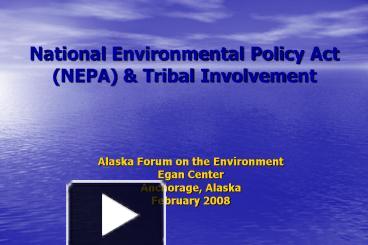 National Environmental Policy Act NEPA presentation | free to view