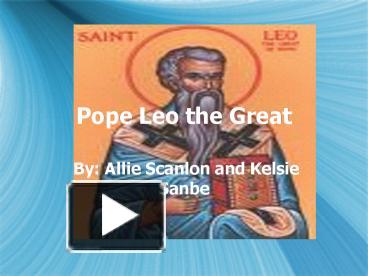 Pope Leo the Great presentation | free to view