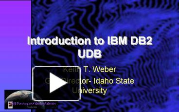 Introduction to IBM DB2 UDB presentation | free to view