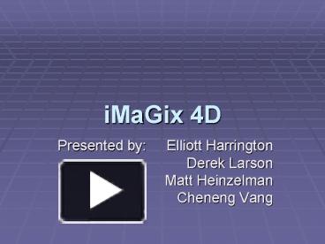 iMaGix 4D presentation | free to view