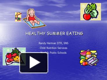 HEALTHY SUMMER EATING presentation | free to view