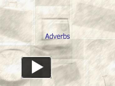 Adverbs presentation | free to view
