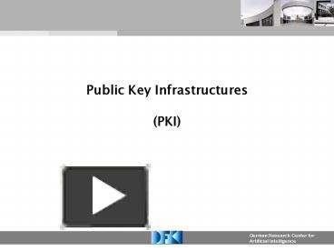 PPT – Public Key Infrastructures PKI PowerPoint presentation | free to view - id: 1b7bec-YzYzM