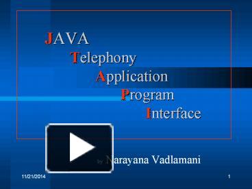 PPT – JAVA Telephony Application Program Interface PowerPoint presentation | free to download ...