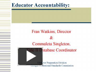 PPT – Educator Accountability: PowerPoint presentation | free to view - id: 1b86d-MzNiN
