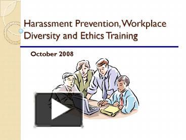 Harassment Prevention, Workplace Diversity and Ethics Training ...