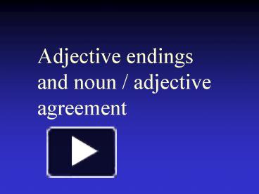 Adjective endings and noun / adjective agreement presentation | free to ...