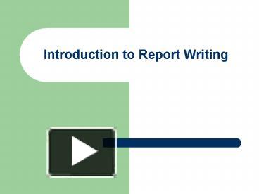 Introduction to Report Writing presentation | free to view