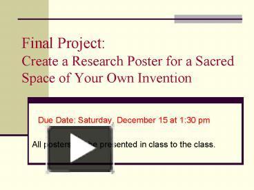 PPT – Final Project: Create a Research Poster for a Sacred Space of ...