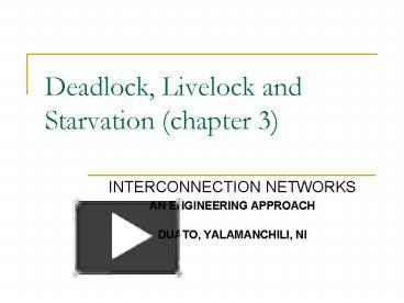 PPT – Deadlock, Livelock and Starvation chapter 3 PowerPoint presentation | free to view - id ...