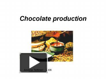 Chocolate production presentation | free to view