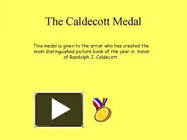 PPT – The Caldecott Medal PowerPoint presentation | free to view - id ...