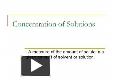 Concentration of Solutions presentation | free to view
