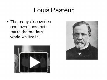 Louis Pasteur presentation | free to view
