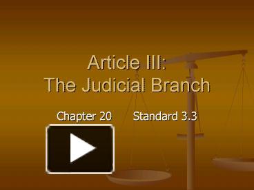 Article III: The Judicial Branch presentation | free to view