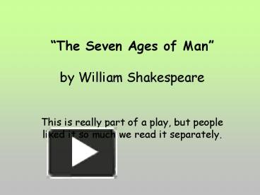The Seven Ages of Man presentation | free to view