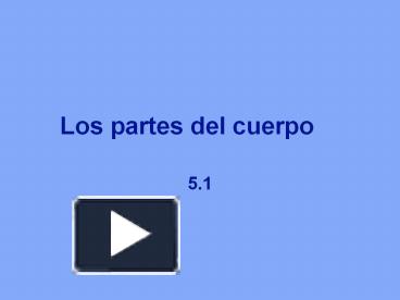 PPT – Los partes del cuerpo PowerPoint presentation | free to download ...