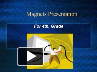 PPT – Magnets Presentation PowerPoint presentation | free to view - id ...