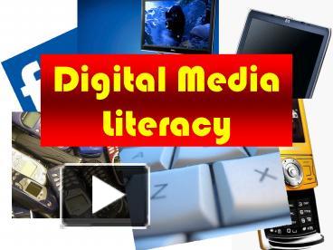 Digital Media Literacy presentation | free to view