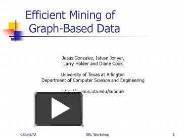 PPT – Efficient Mining of GraphBased Data PowerPoint presentation | free to download - id ...