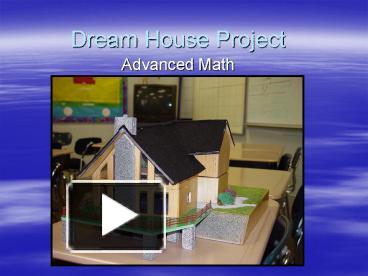 Dream House Project presentation | free to view