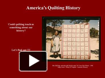 PPT – Americas Quilting History PowerPoint presentation | free to view ...
