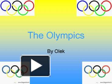 PPT – The Olympics PowerPoint presentation | free to view - id: 1bfa23 ...