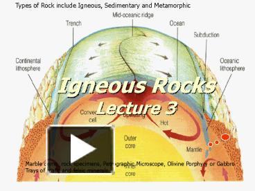 Igneous Rocks Lecture 3 presentation | free to view