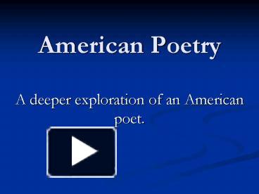 American Poetry presentation | free to view