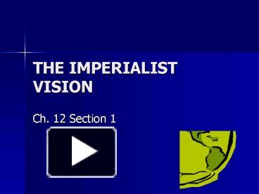 THE IMPERIALIST VISION presentation | free to view