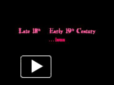 PPT – Late 18th Early 19th Century '''isms PowerPoint presentation ...