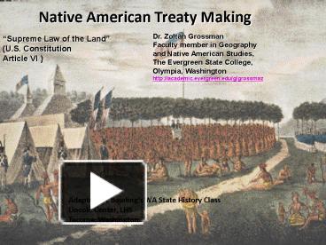 PPT – Native American Treaty Making PowerPoint presentation | free to ...