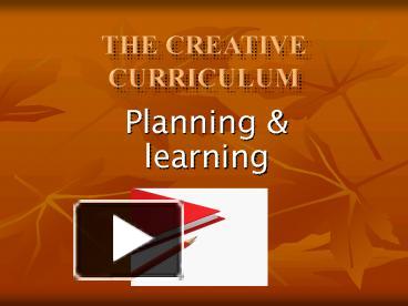 The Creative Curriculum presentation | free to view
