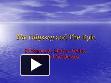 PPT – The Odyssey and The Epic PowerPoint presentation | free to view ...