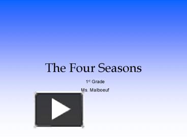 The Four Seasons presentation | free to view