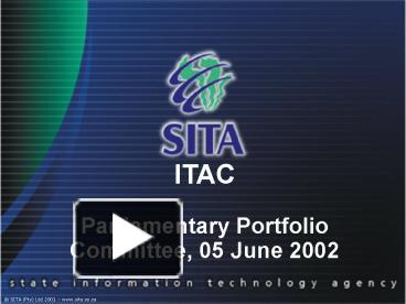 PPT – ITAC PowerPoint presentation | free to download - id: 1c5508-ODE5Z