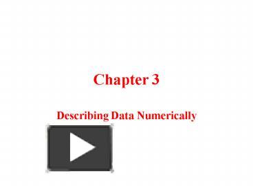 Describing Data Numerically presentation | free to view