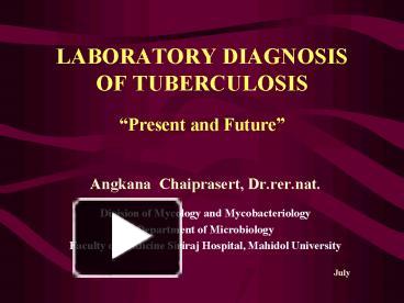 LABORATORY DIAGNOSIS OF TUBERCULOSIS presentation | free to view
