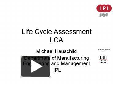 PPT – Life Cycle Assessment LCA PowerPoint presentation | free to view - id: 1c8492-ZDc1Z