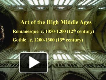 Art of the High Middle Ages presentation | free to view