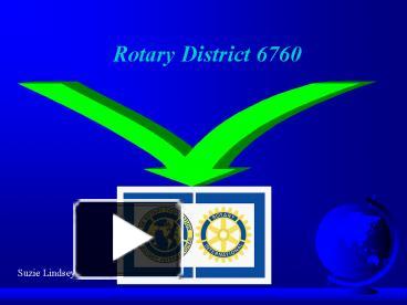PPT – Rotary District 6760 PowerPoint presentation | free to view - id: 1c8c3e-ZDc1Z