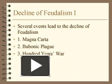 Decline of Feudalism I presentation | free to view