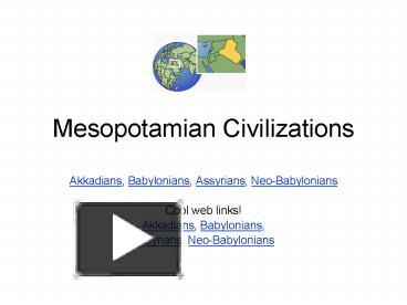 PPT – Mesopotamian Civilizations PowerPoint presentation | free to view ...