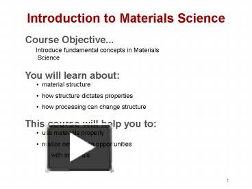 Introduction to Materials Science presentation | free to view