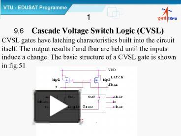 1 9'6 Cascade Voltage Switch Logic CVSL presentation | free to view