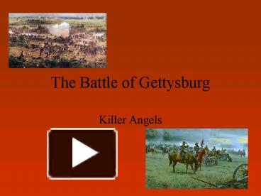 The Battle of Gettysburg presentation | free to view
