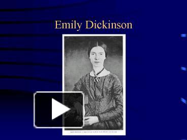 PPT – Emily Dickinson PowerPoint presentation | free to view - id ...