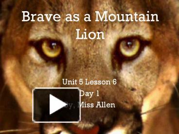 PPT – Brave as a Mountain Lion PowerPoint presentation | free to view ...